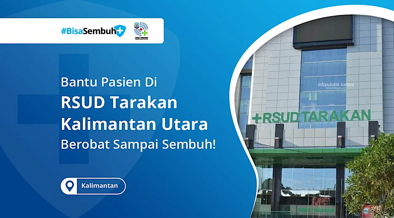 #BisaSembuh membantu pasien di RSUD Tarakan