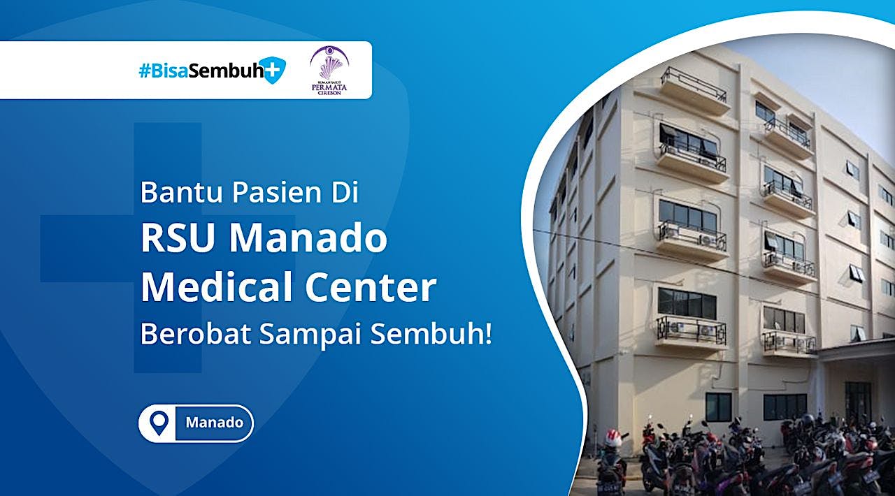 #BisaSembuh Untuk Pasien RSU Manado Medical Center